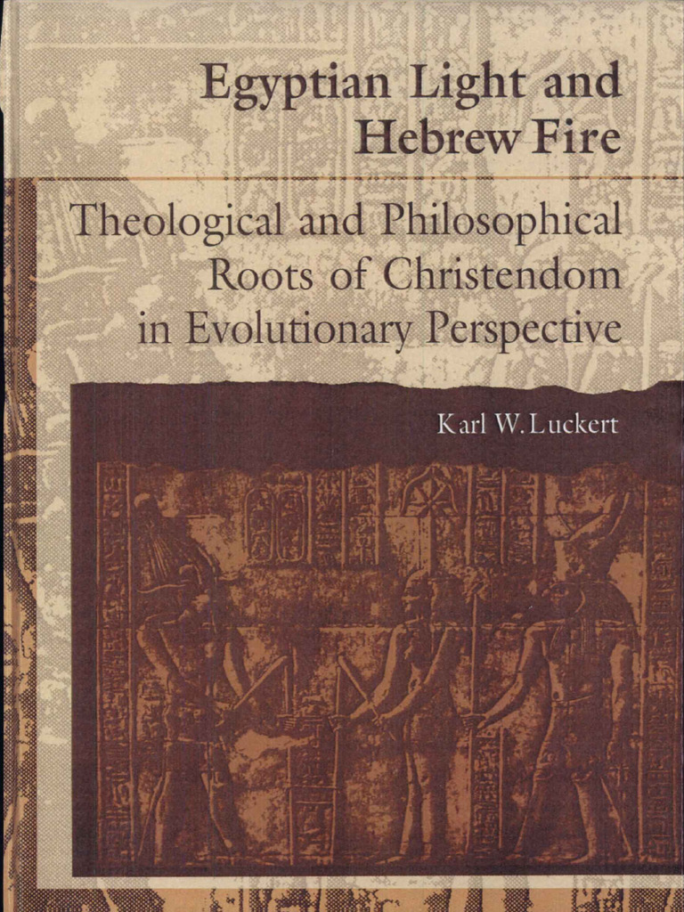 Egyptian Light and Hebrew Fire - Karl W Luckert | PDF