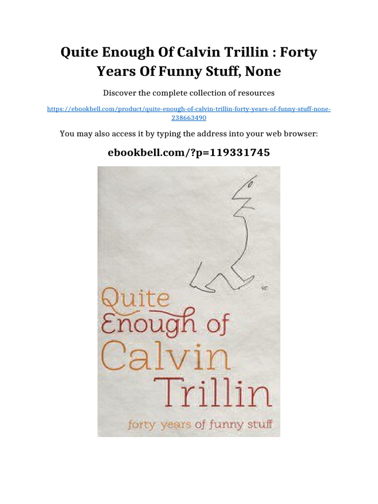 Quite enough of Calvin Trillin : forty years of funny stuff, None ...