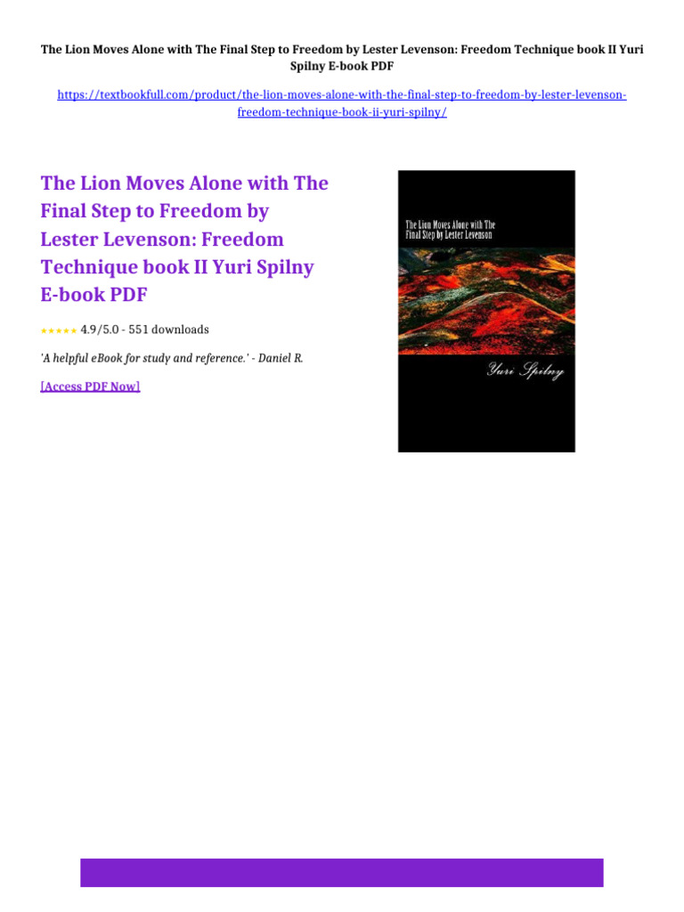 The Lion Moves Alone With The Final Step To Freedom by Lester Levenson ...
