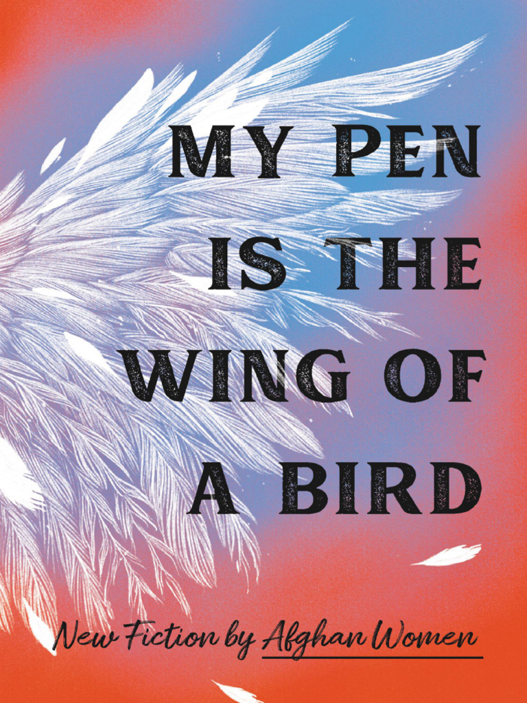 My Pen Is The Wing of A Bird - 18 - Afghan - Women | PDF | Afghanistan