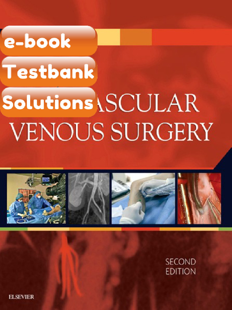 Testbank Atlas of Endovascular Venous Surgery 2nd Edition | PDF | Vein ...