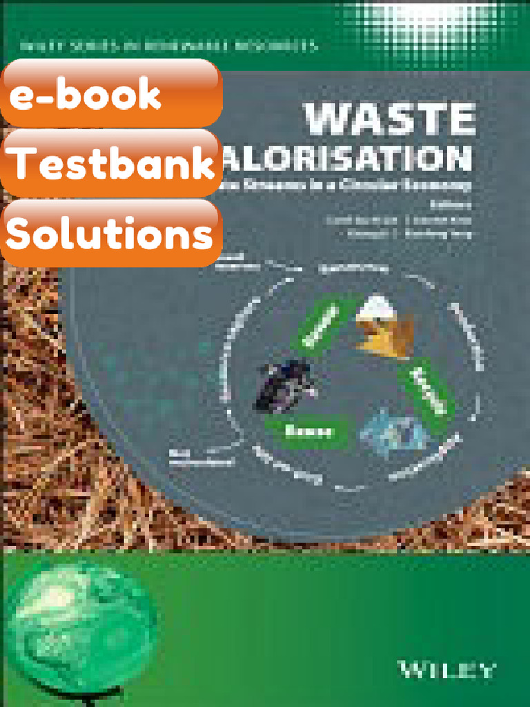 Testbank Waste Valorisation Waste Streams in Circular Economy Carol Sze ...