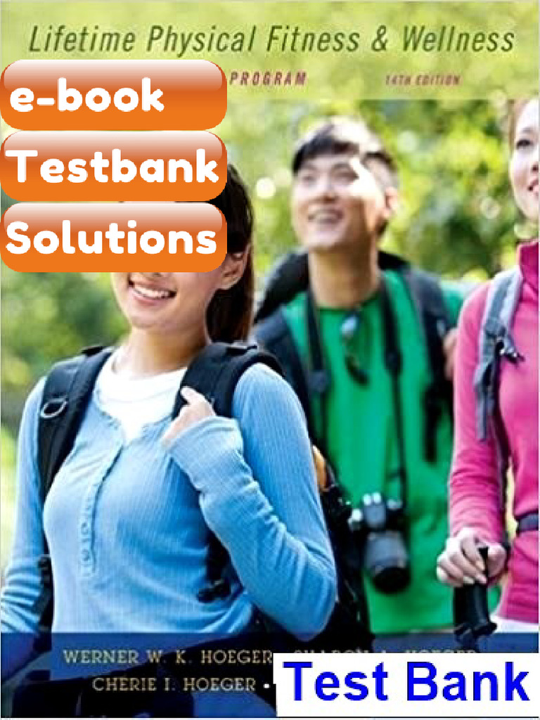 Testbank Lifetime Physical Fitness and Wellness a Personalized Program ...