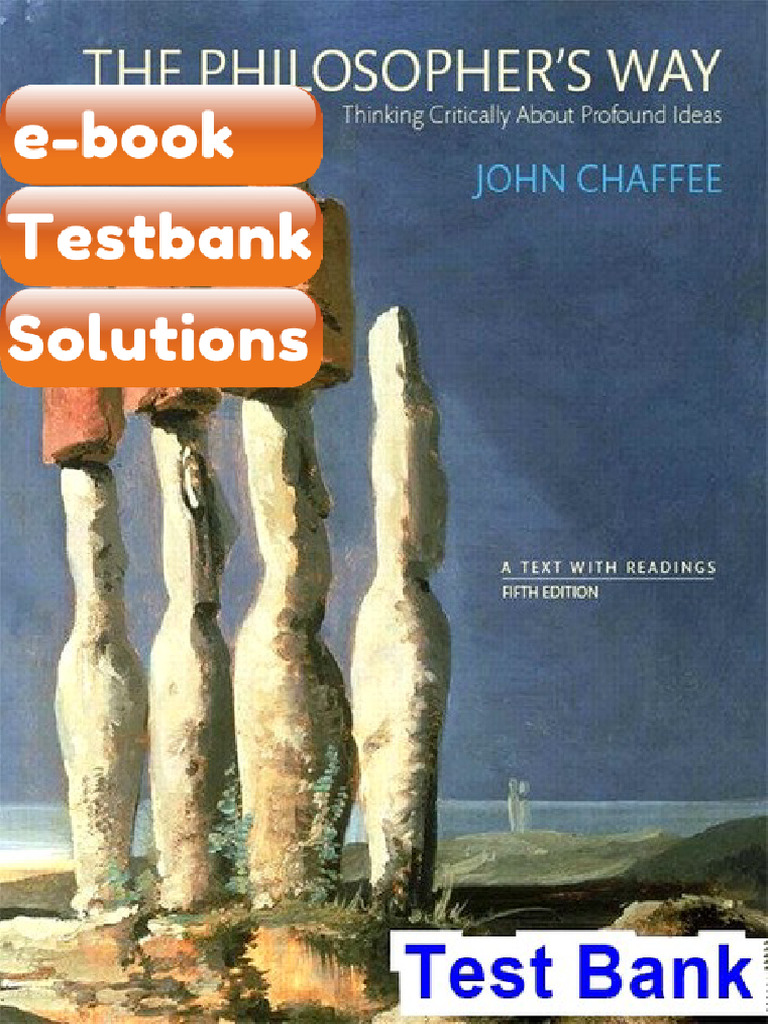 Testbank Philosophers Way Thinking Critically About Profound Ideas 5th ...
