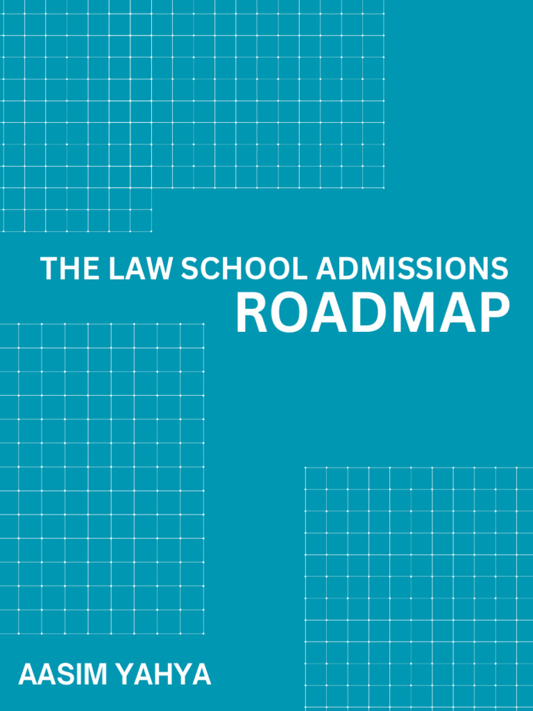 The Law School Admissions Roadmap 2024 | PDF | Law School Admission ...
