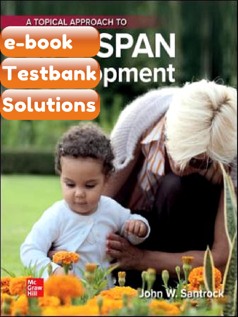 Testbank a Topical Approach to Lifespan Development 10th Edition ...