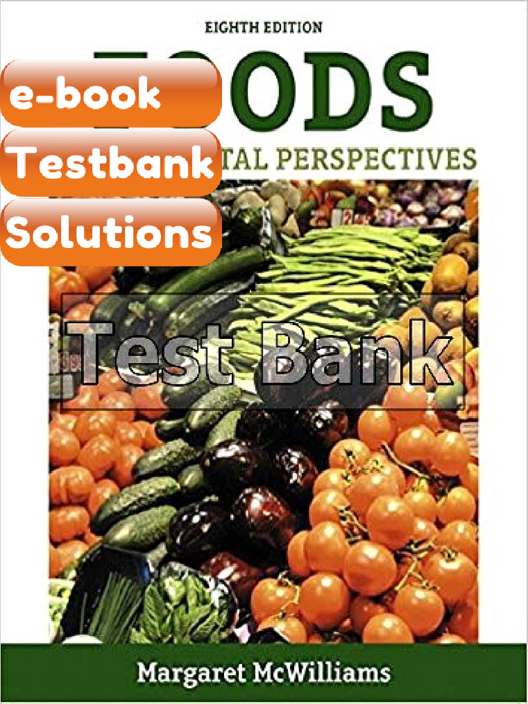 Testbank Foods Experimental Perspectives 8th Edition McWilliams Ebook ...