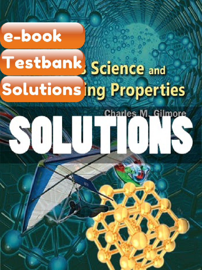 Testbank Materials Science and Engineering Properties 1 Ed Charles ...