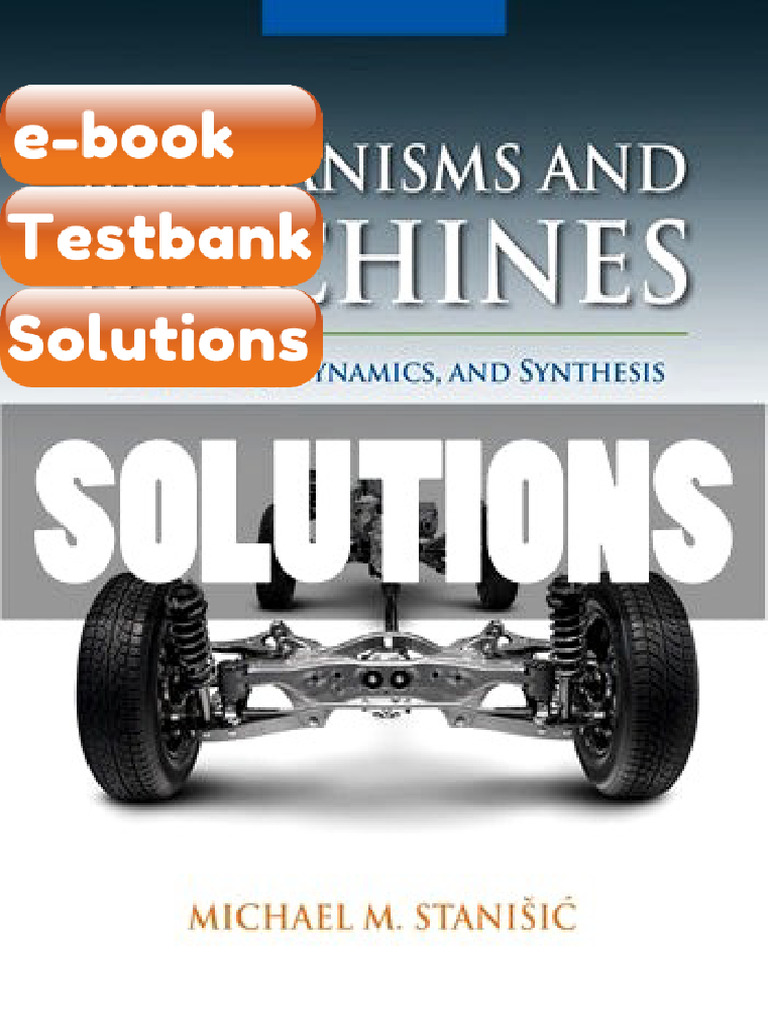 Testbank Mechanisms and Machines Kinematics Dynamics and Synthesis 1 Ed ...