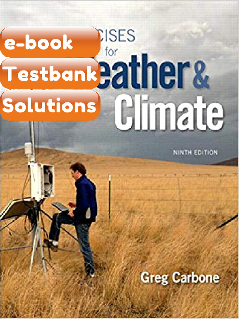 Testbank Exercises For Weather and Climate 9th Edition by Greg Carbone ...