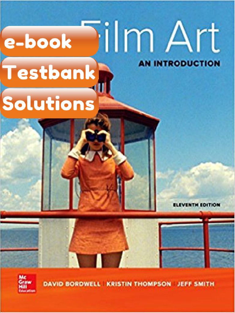 Testbank Film Art an Introduction 11th Edition by David Bordwell ...