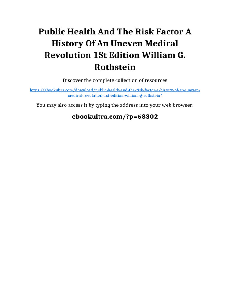Public Health and the Risk Factor A History of an Uneven Medical ...