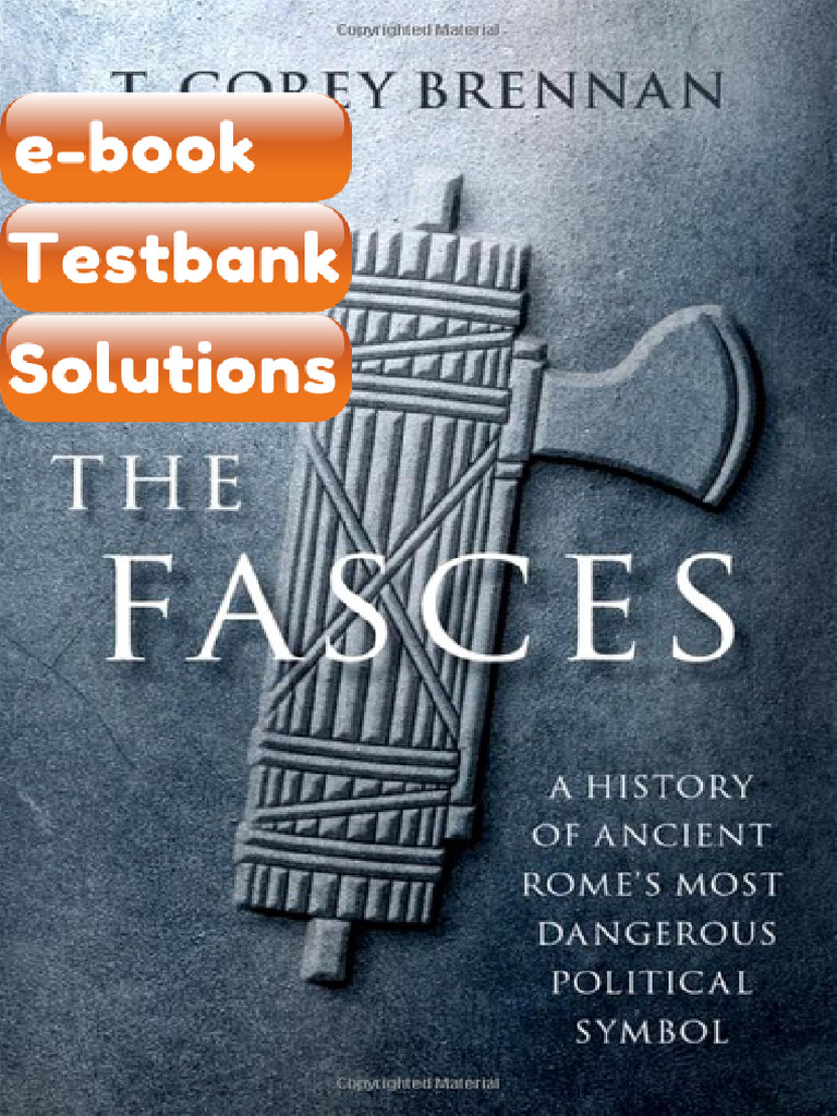 Testbank the Fasces History of Ancient Romes Most Dangerous Political ...