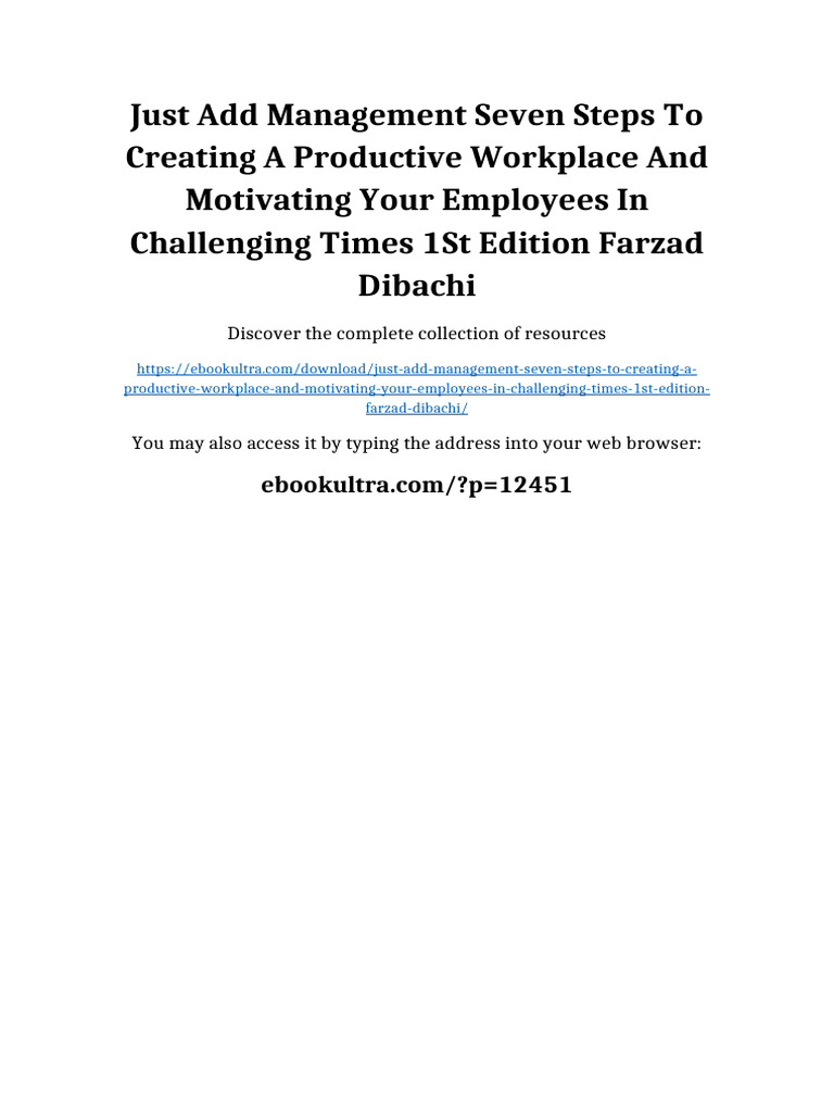 Just Add Management Seven Steps to Creating a Productive Workplace and ...