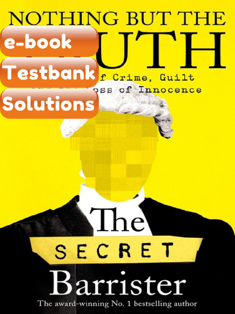 Testbank Nothing but the Truth the Secret Barrister | PDF ...
