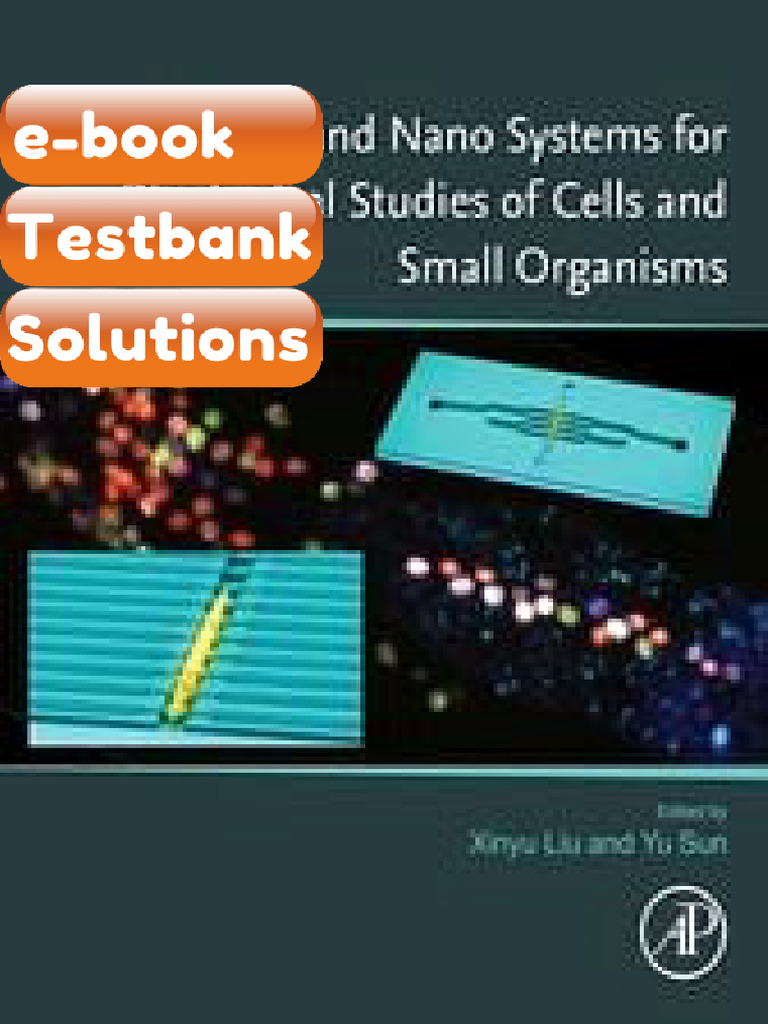 Testbank Micro and Nano Systems for Biophysical Studies of Cells and ...