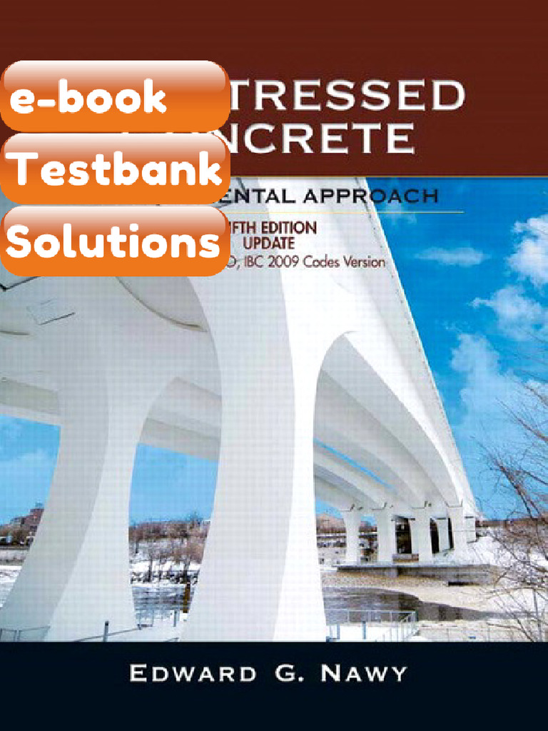Testbank Prestressed Concrete Fifth Edition Upgrade ACI AASHTO IBC 2009 ...