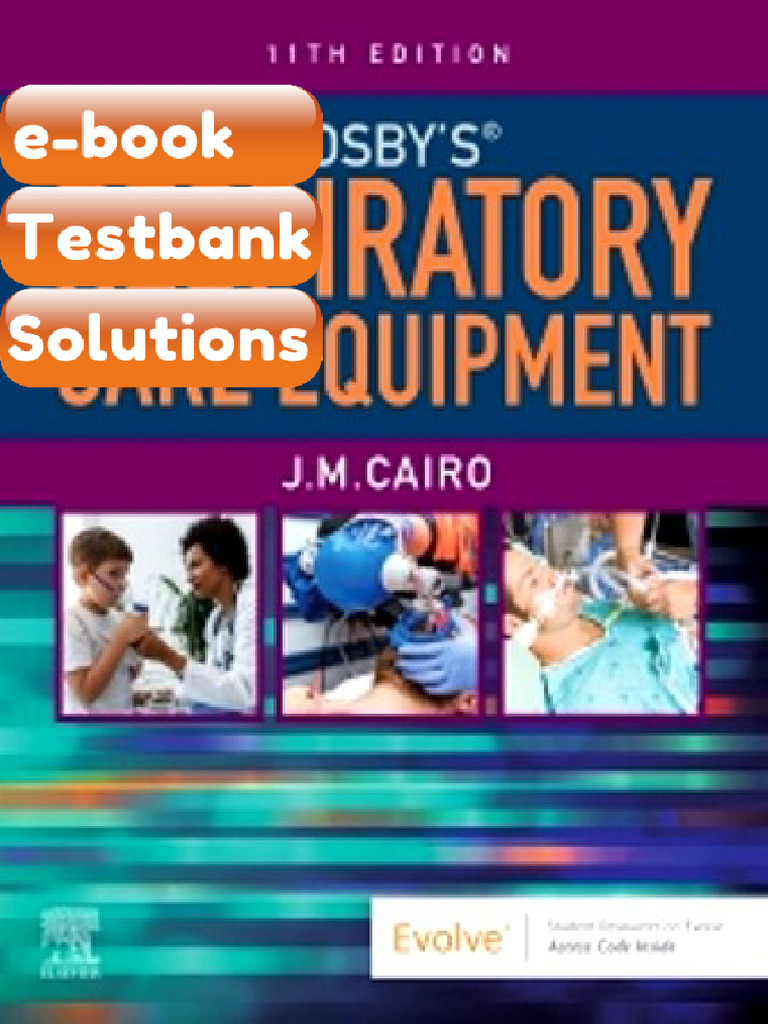 Testbank Mosbys Respiratory Care Equipment 11th Edition Cairo | PDF ...