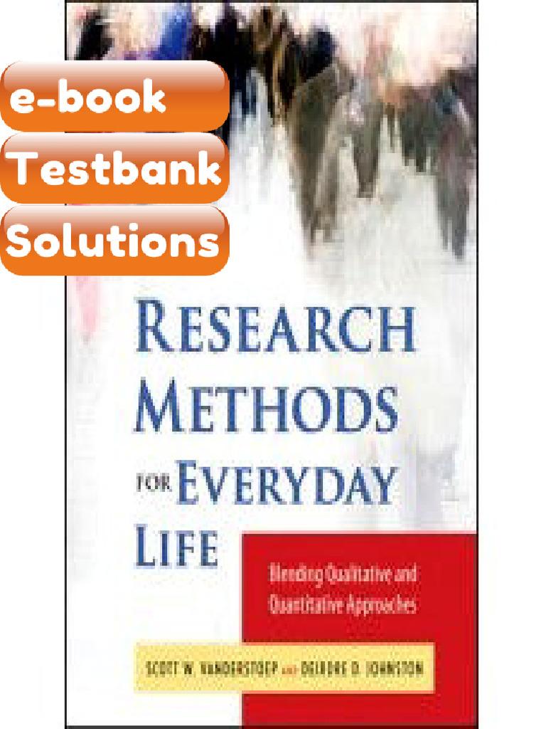 Testbank Research Methods For Everyday Life Blending Qualitative and ...