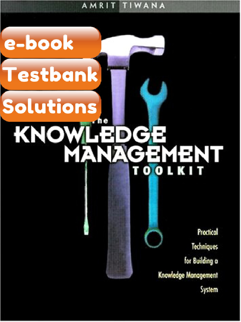 Testbank Knowledge Management Toolkit The Practical Techniques For ...