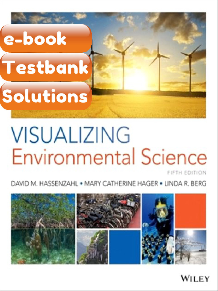 Testbank Visualizing Environmental Science 5th Edition David M ...