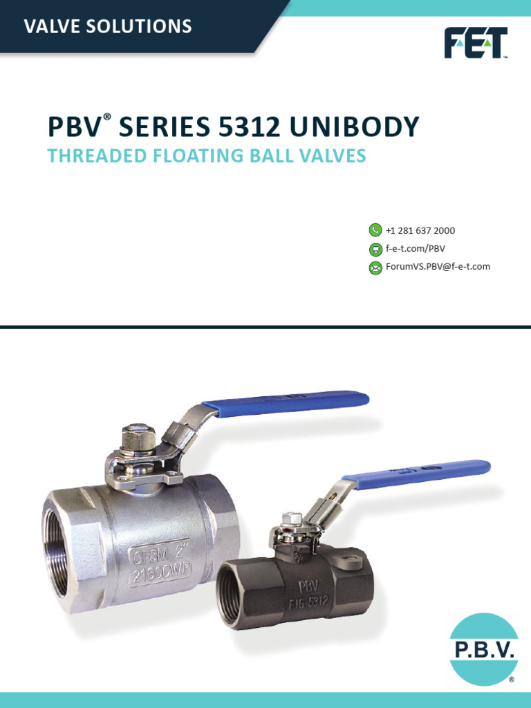PBV Series 5312 Unibody Threaded Floating Ball Valves FET Brochure 0624 ...