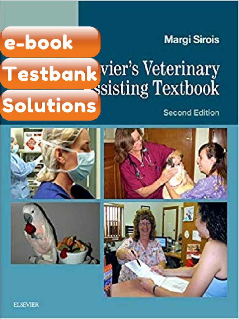 Testbank Elseviers Veterinary Assisting Textbook 2nd by Sirois E-book ...