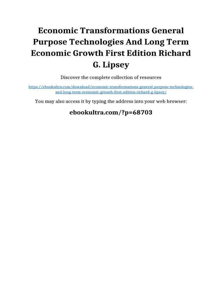 Economic Transformations General Purpose Technologies and Long Term ...