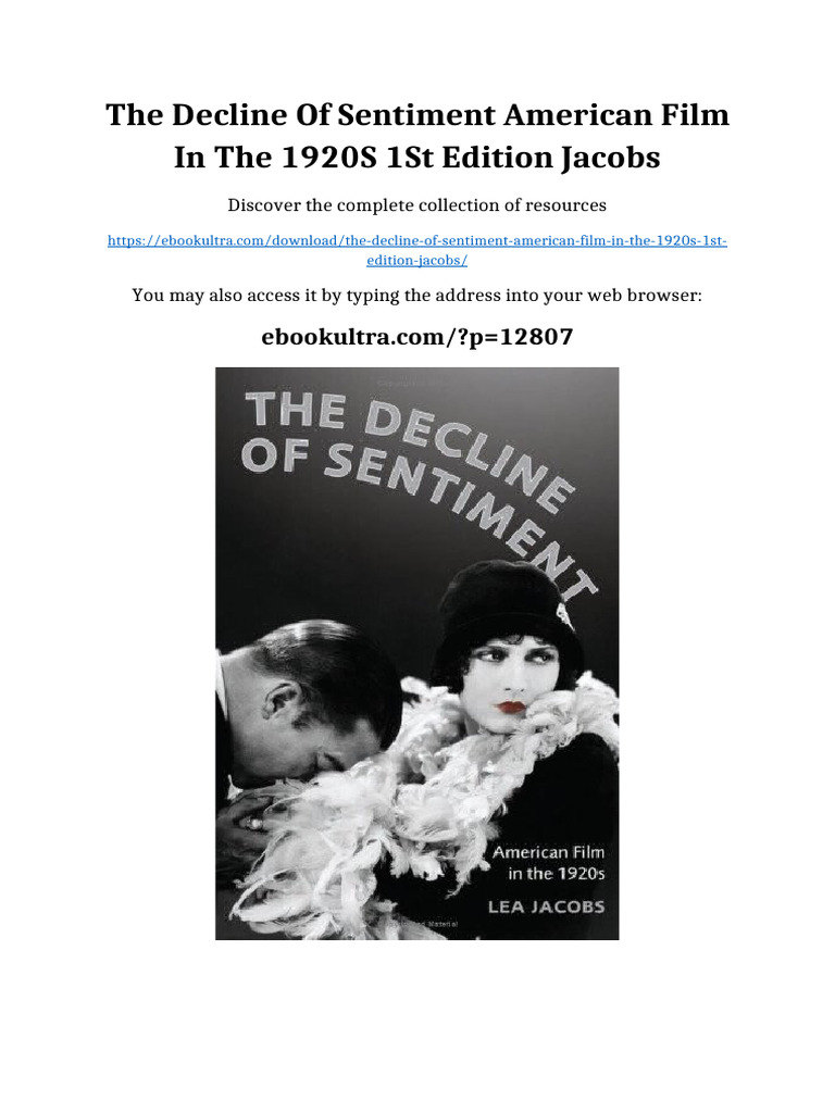 The Decline of Sentiment American Film in The 1920s 1st Edition Jacobs ...
