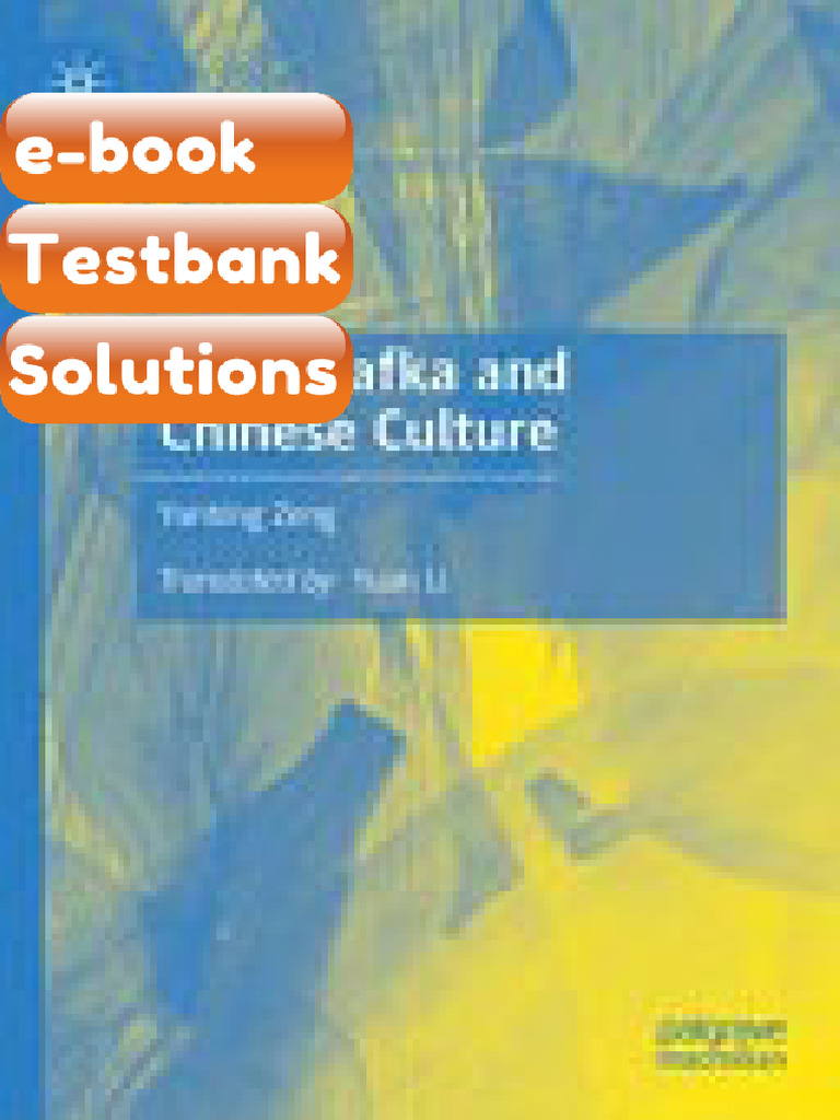 Testbank Franz Kafka and Chinese Culture 1st Edition Yanbing Zeng | PDF ...