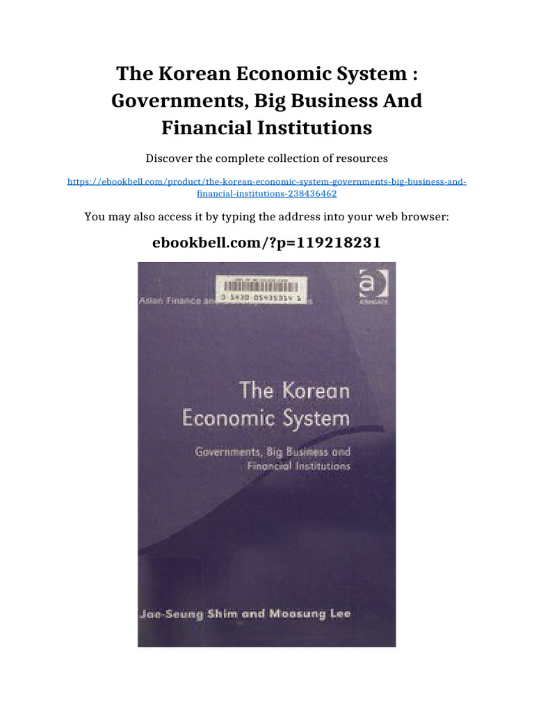 The Korean economic system : governments, big business and financial ...