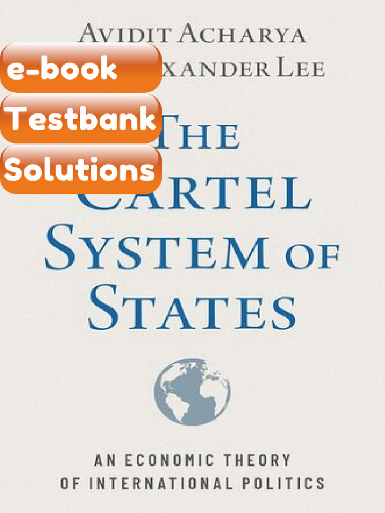Testbank The Cartel System of States An Economic Theory of ...