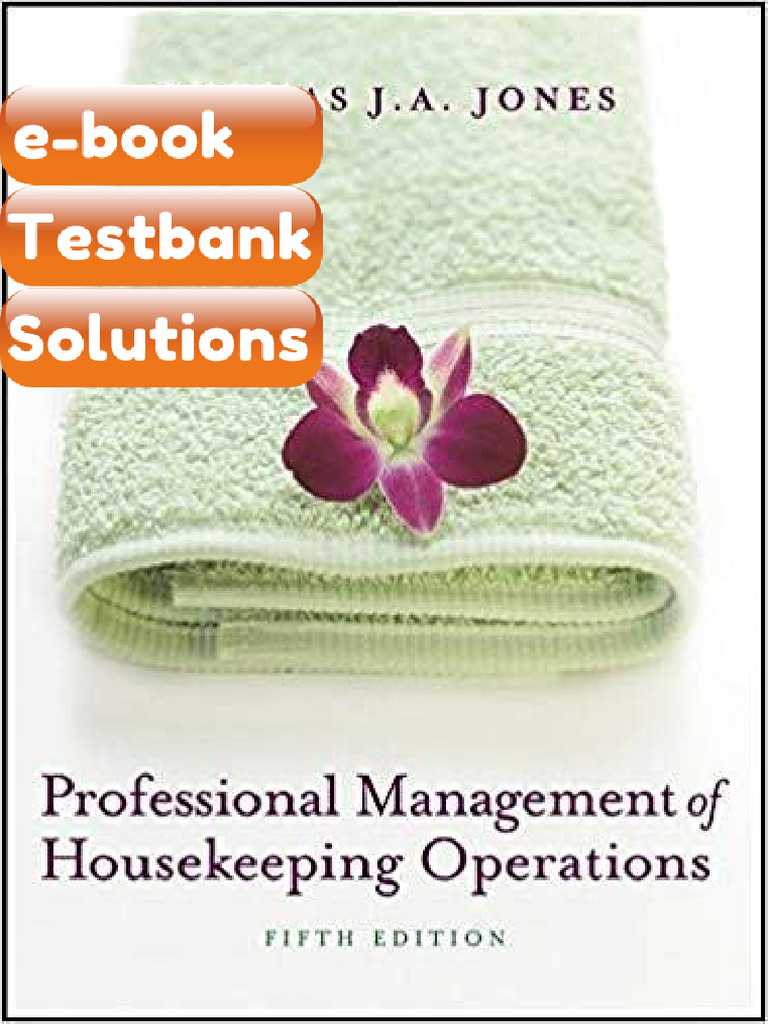 Testbank Professional Management of Housekeeping Operations 5th Edition ...