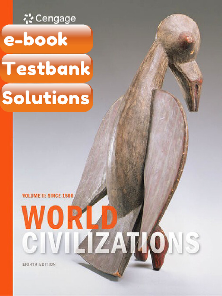 Testbank World Civilizations Volume II Since 1500 8th Edition Download ...