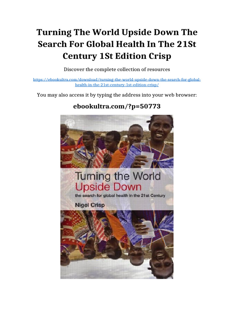 Turning The World Upside Down The Search For Global Health in The 21st ...