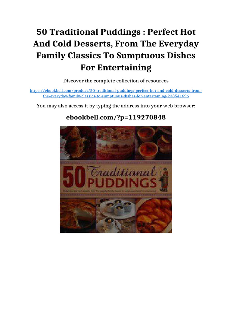 50 traditional puddings : perfect hot and cold desserts, from the ...