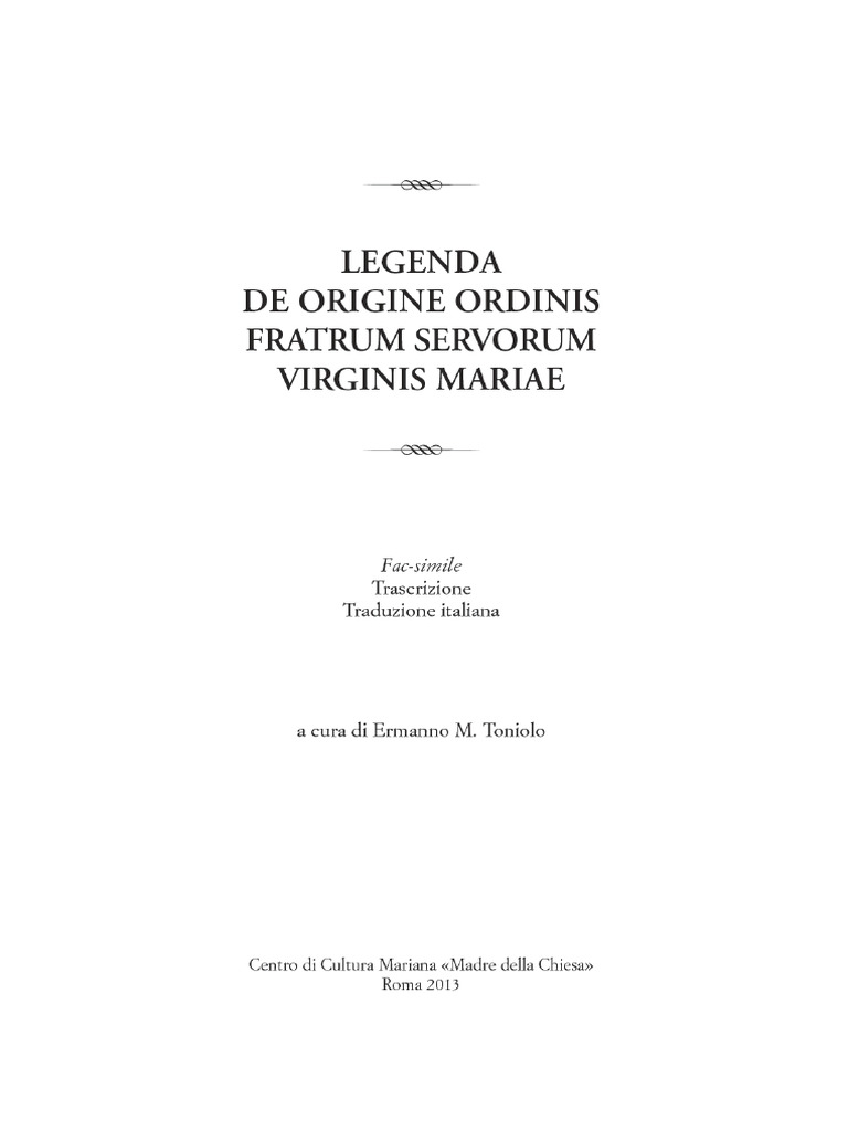 Legenda de Origine Ordinis Fratrum Servorum Virginis Mariae | PDF