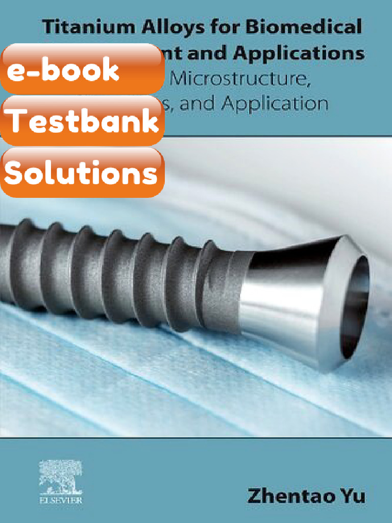 Testbank Titanium Alloys For Biomedical Development and Applications ...