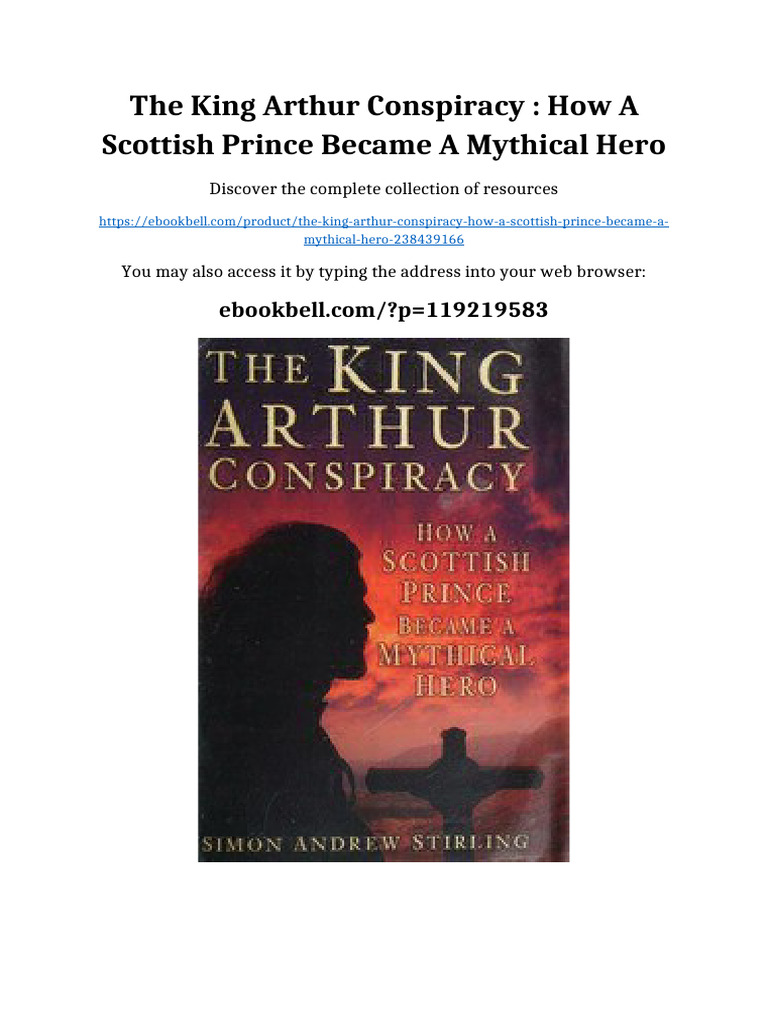 The King Arthur conspiracy : how a Scottish prince became a mythical ...
