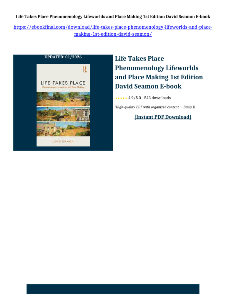 Life Takes Place Phenomenology Lifeworlds and Place Making 1st Edition ...