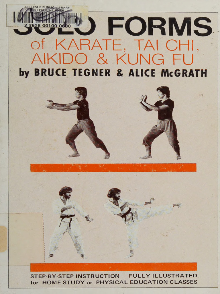 Solo Forms of Karate, Tai Chi, Aikido and Kung Fu - by Bruce Tegner ...