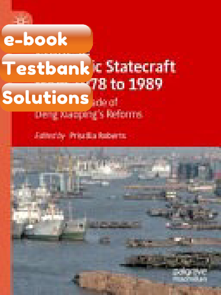 Testbank Chinese Economic Statecraft From 1978 to 1989 the First Decade ...