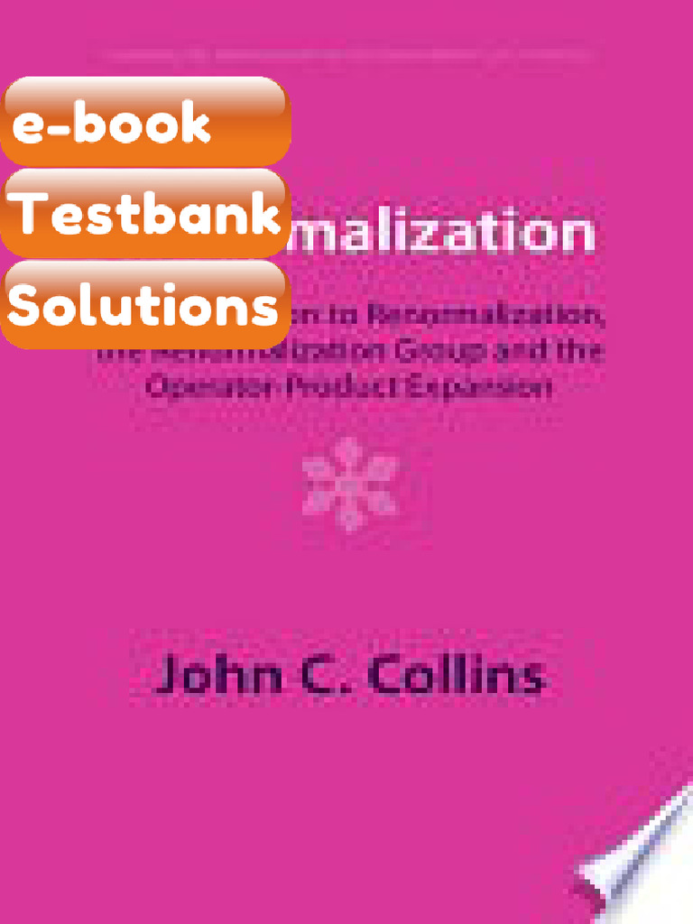Testbank Renormalization An Introduction To Renormalization The ...