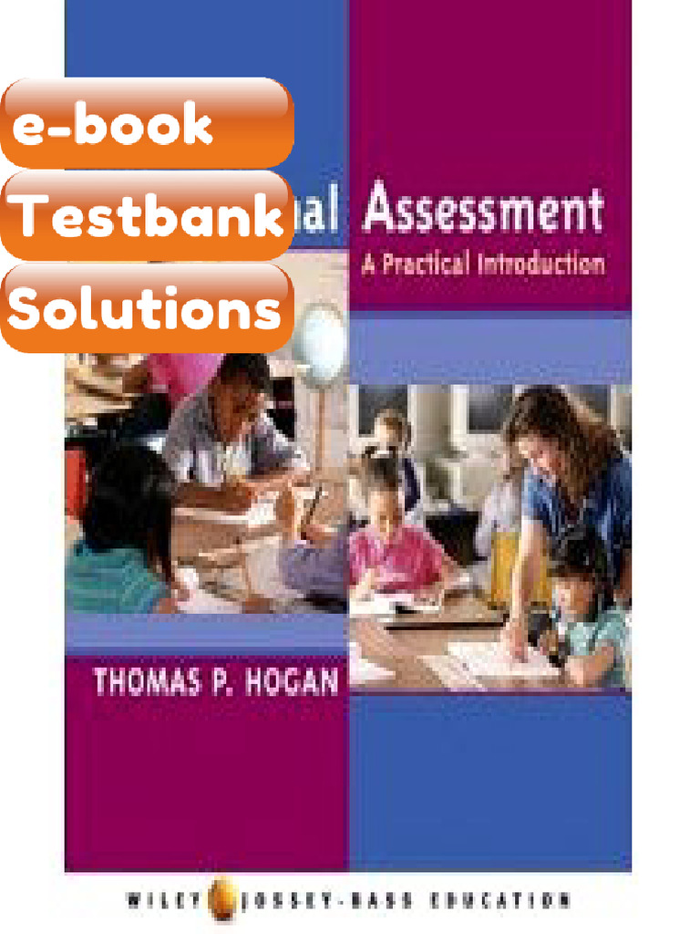 Testbank Educational Assessment a Practical Introduction by Hogan Fast ...