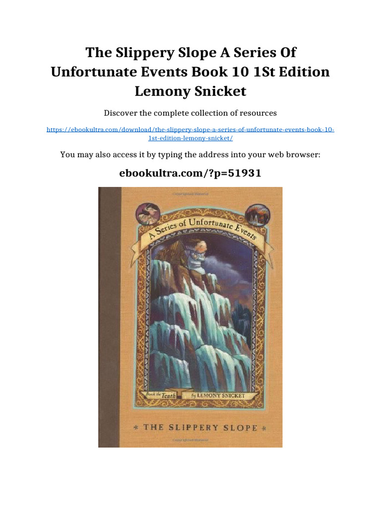 The Slippery Slope A Series of Unfortunate Events Book 10 1ST Edition ...