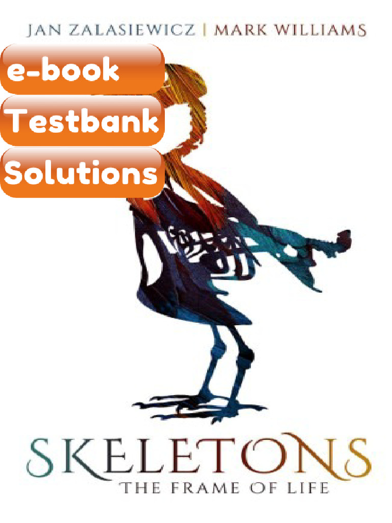 Testbank Skeletons the Frame of Life Jan Zalasiewicz Download | PDF