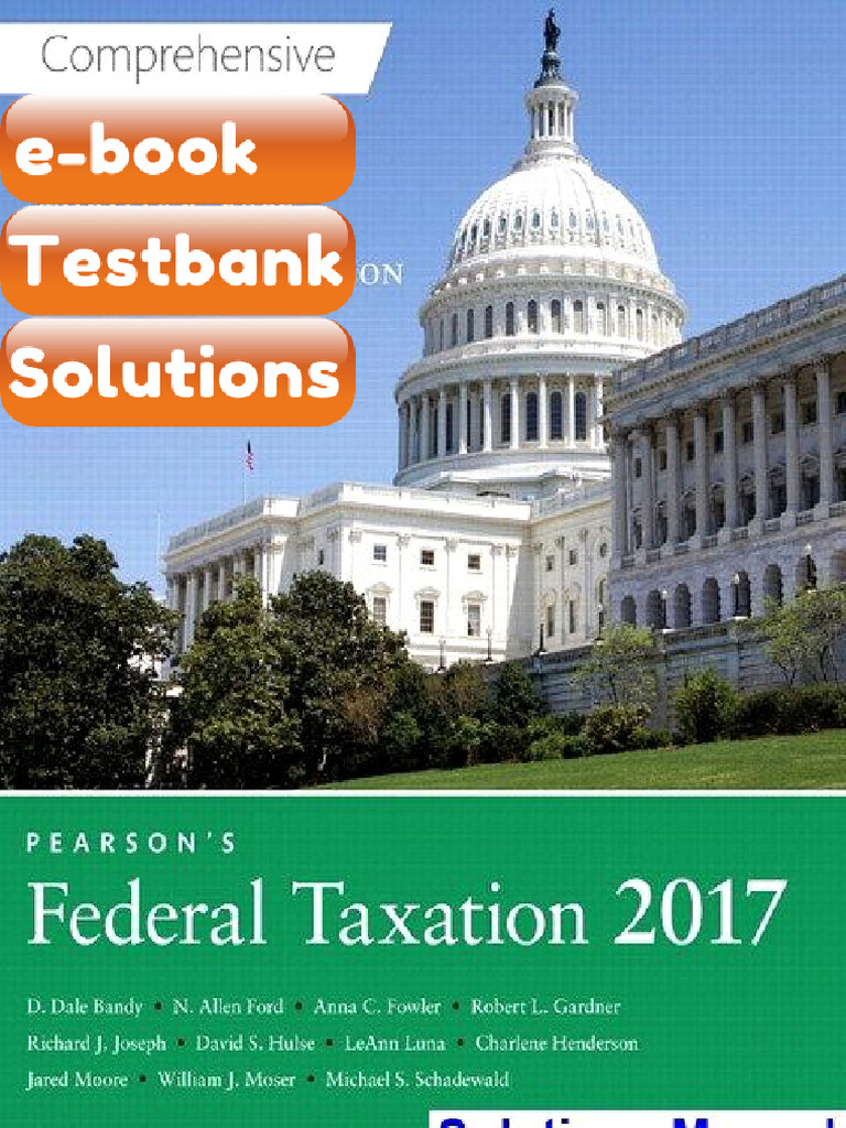 Testbank Pearsons Federal Taxation 2017 Comprehensive 30th Edition Pope ...