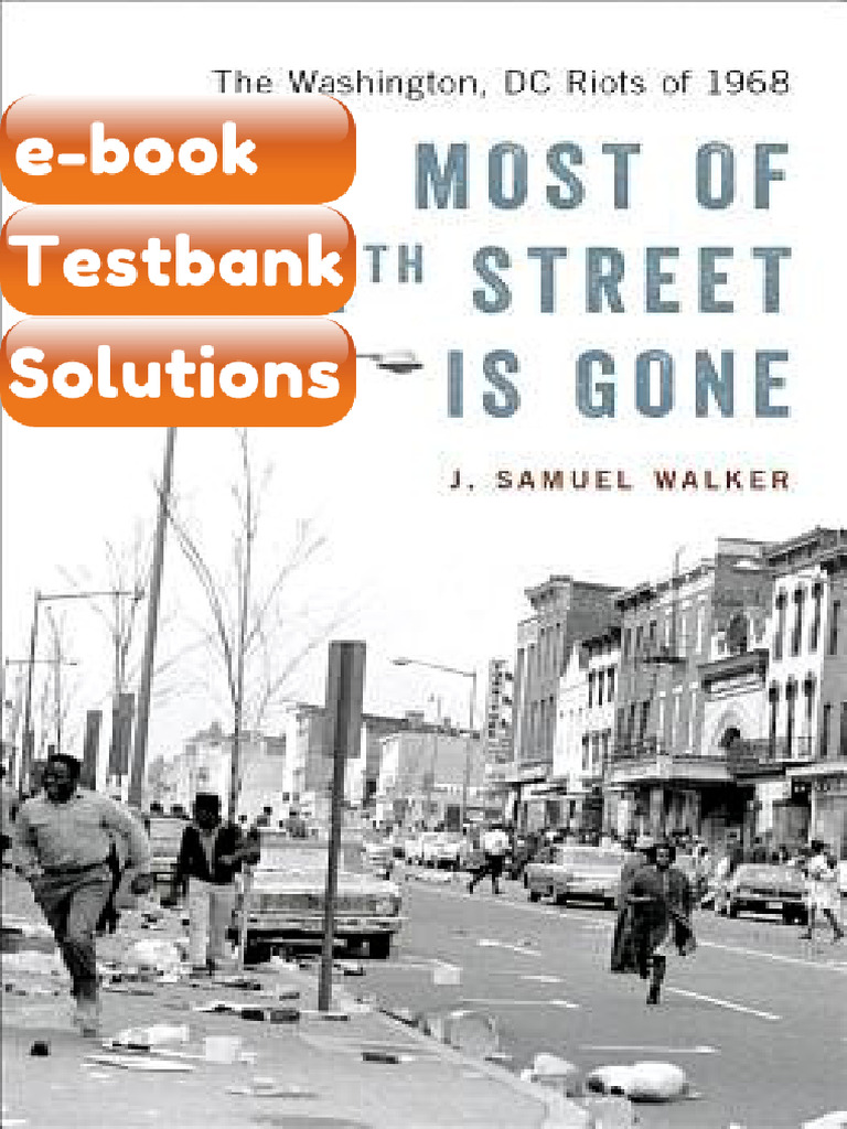 Testbank Most of 14th Street is Gone the Washington DC Riots of 1968 J ...