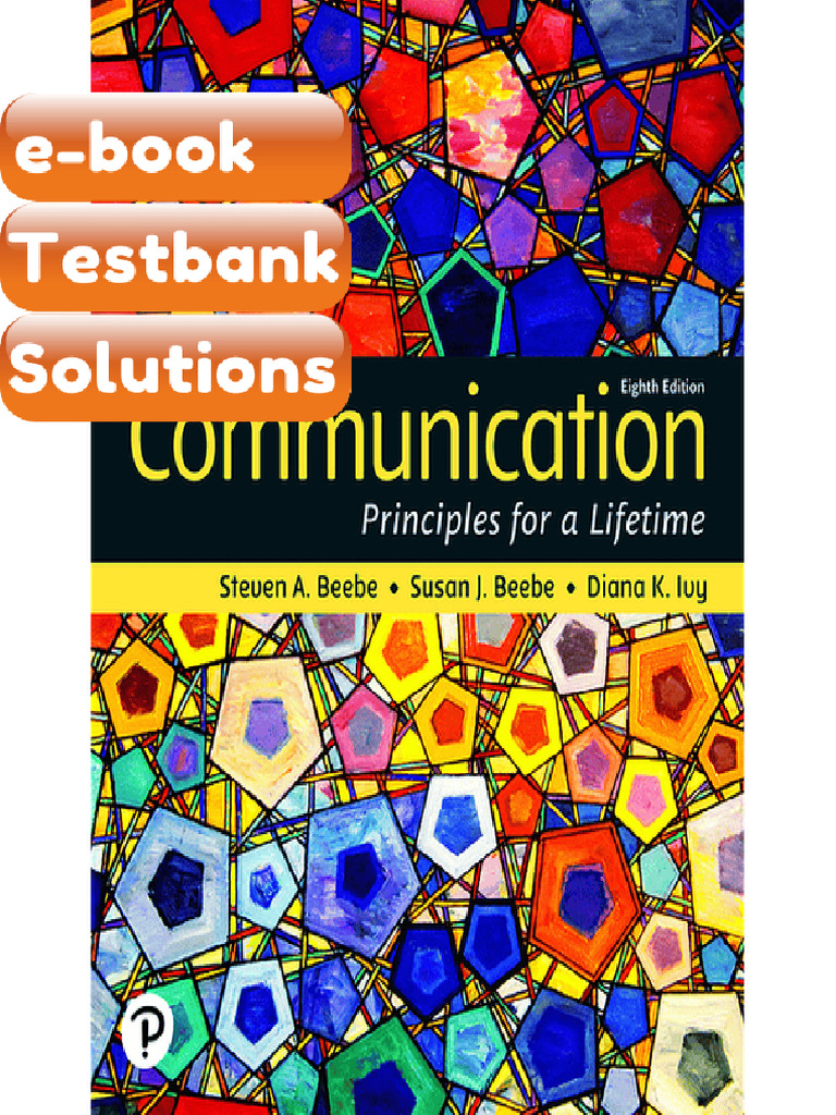 Testbank Communication Principles for a Lifetime 8th Edition Steven a ...