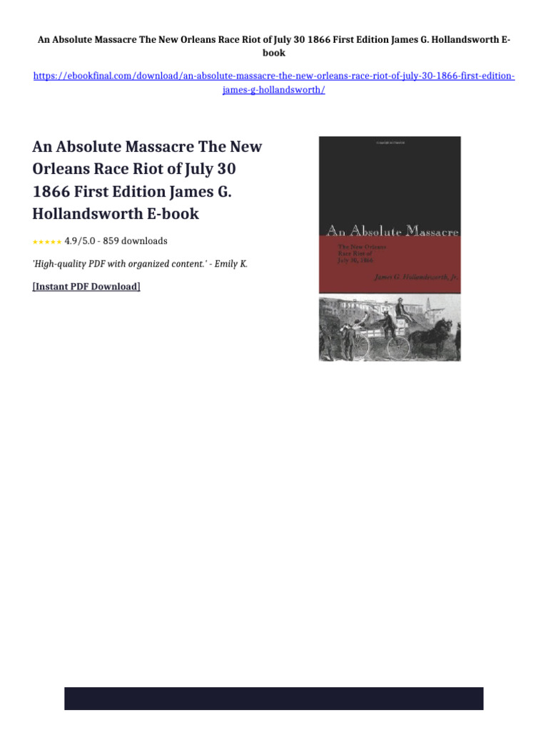 An Absolute Massacre The New Orleans Race Riot of July 30 1866 First ...